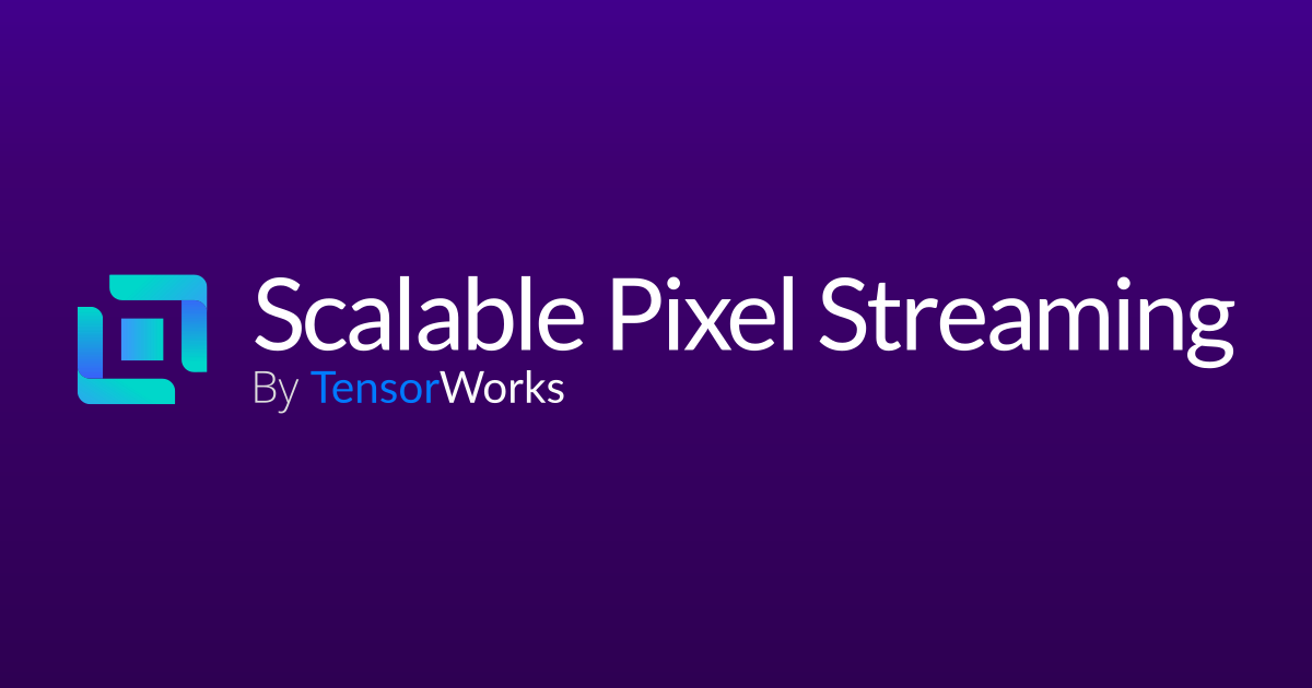 Scalable Pixel Streaming Documentation